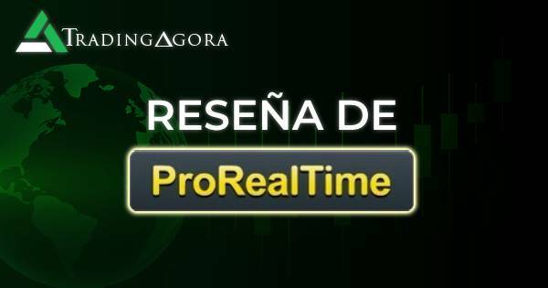ProRealTime: qué es y opiniones - TradingAgora.com