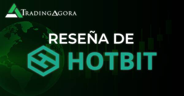 HotBit reseña en 2023: ¿es seguro este exchange de cryptos?