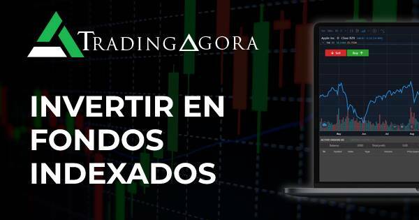 Invertir en fondos indexados: cómo hacerlo paso a paso