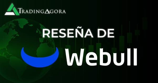 Reseña y opiniones de Webull en 2023: ¿es un broker fiable?