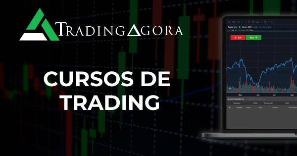 Cursos de trading - Mejores estrategias | TradingAgora.com
